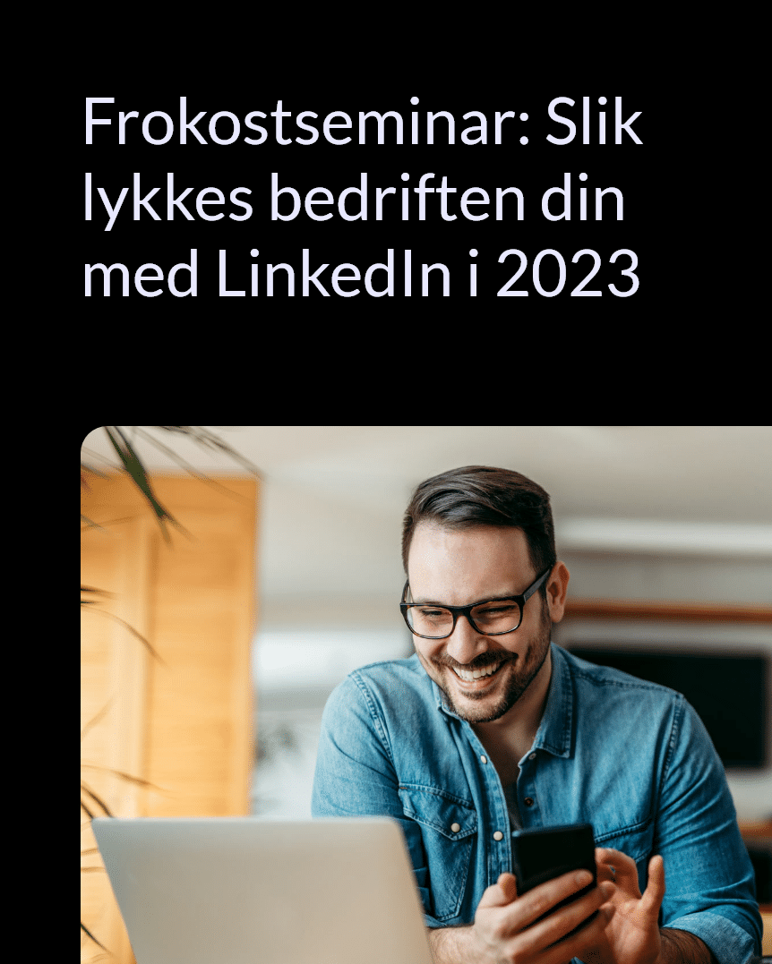 Frokostseminar: LinkedIn - Markant